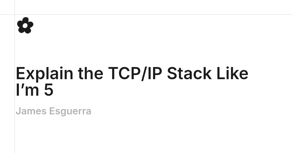 Explain The Tcpip Stack Like Im 5 · James Esguerra